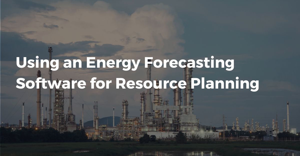 Using Energy Forecasting Software for Resource Planning